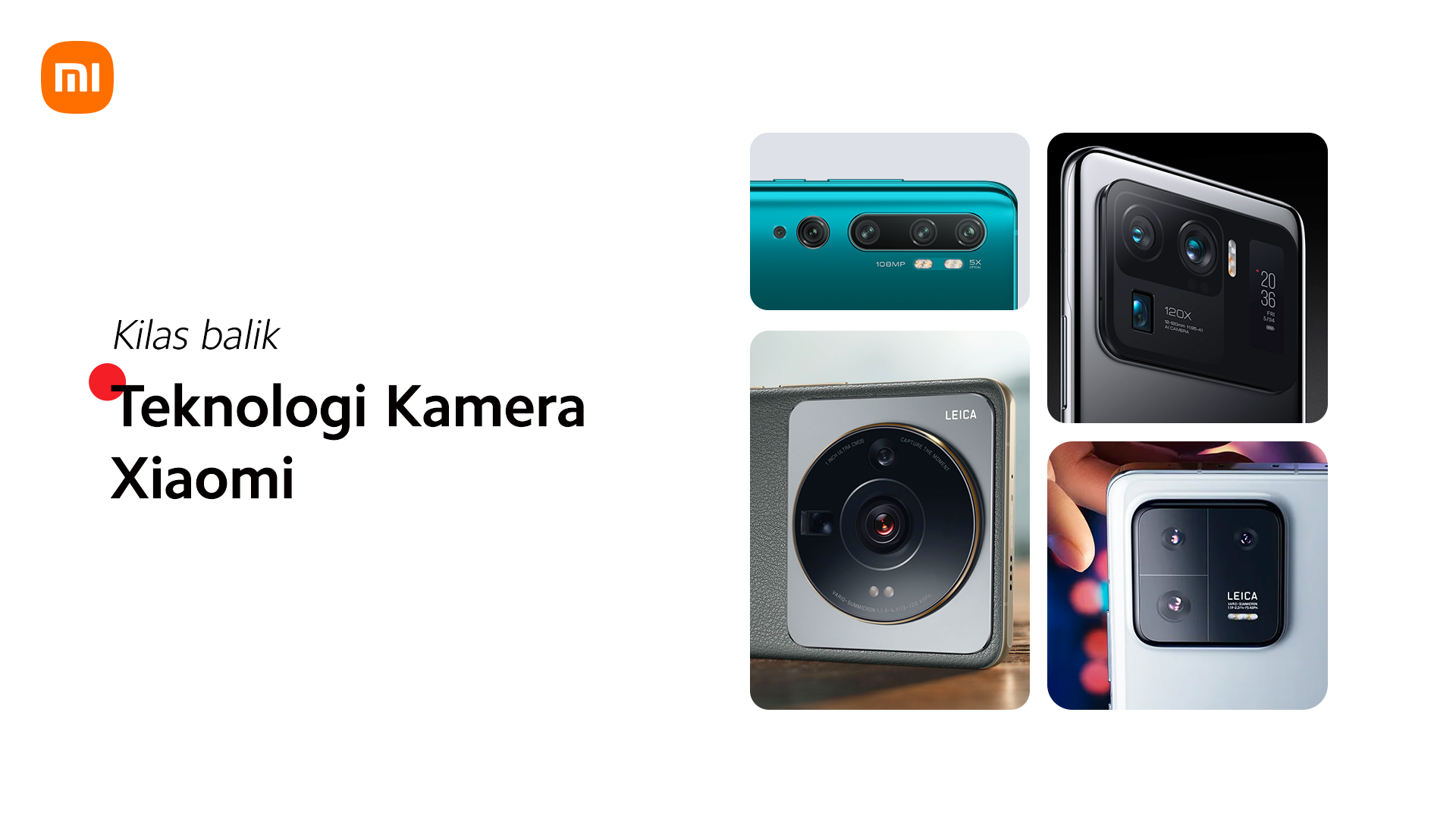 Inovasi Kamera Smartphone Xiaomi, Dari 108MP Hingga Kemitraan Strategis ...